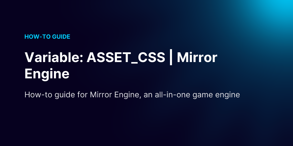 Variable: ASSET_CSS | Mirror Engine