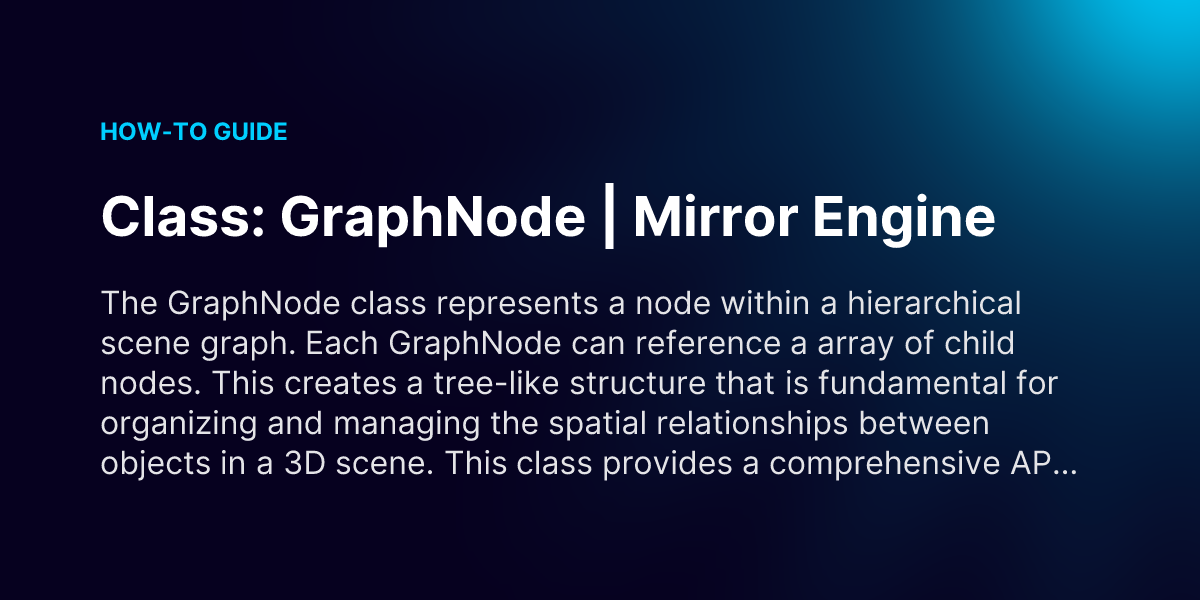 Class: GraphNode | Mirror Engine