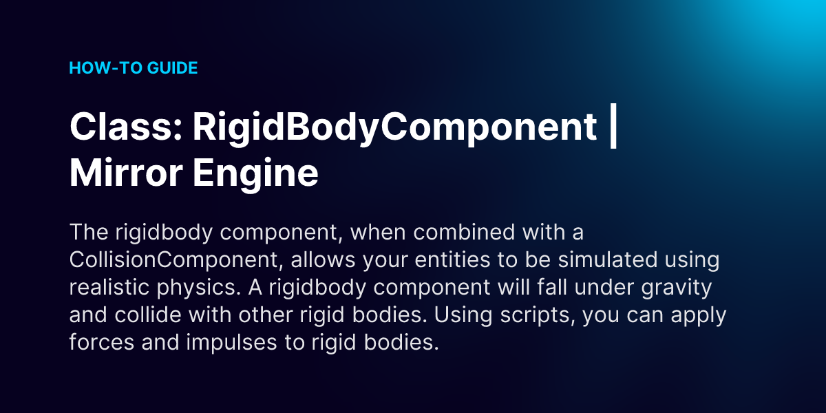 Class: RigidBodyComponent | Mirror Engine