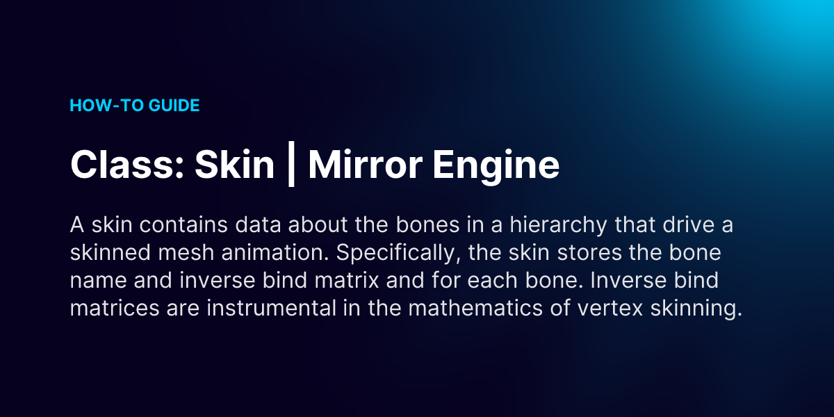 Class: Skin | Mirror Engine